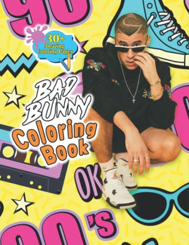 Bad Bunny Coloring Book: Bad Bunny Coloring Books With 30+ High Quality ...