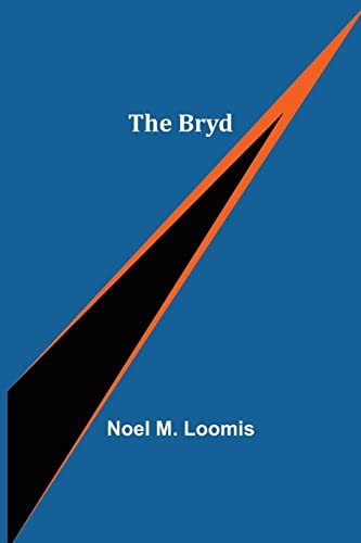 The Bryd by Noel M Loomis | Goodreads