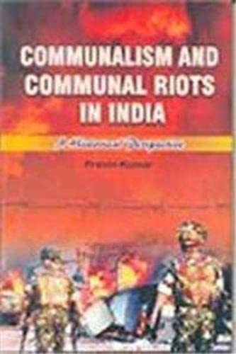 Communalism and Communal Riots in India: Historical Perspectives by ...