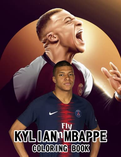 Kylian Mbappe Coloring Book: Amazing gift for All Ages and Fans with ...