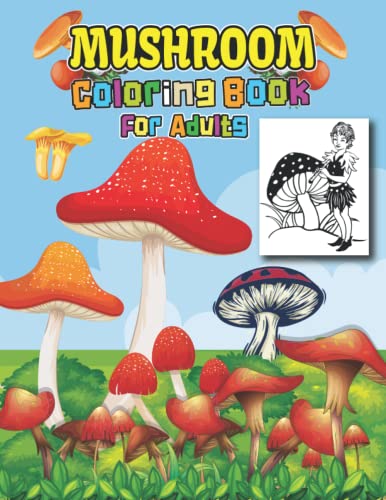 Mushroom Coloring Book: Adult Coloring Books With Magical Mushroom ...