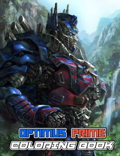 Optimus Prime Coloring Book: Perfect Coloring Book For Adults and Kids ...