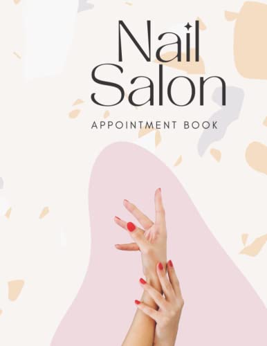 Nail Salon Appointment Book: Client Appointment Book for Nail Techs or ...