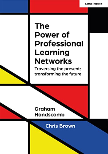 The Power of Professional Learning Networks: Traversing the present ...
