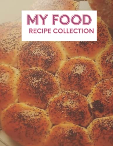 MY FOOD RECIPE COLLECTION by Heinz Scholz | Goodreads
