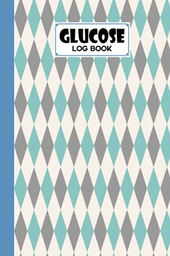 Glucose Log Book: Premium Rhombus Cover Glucose Log Book, Your Glucose ...