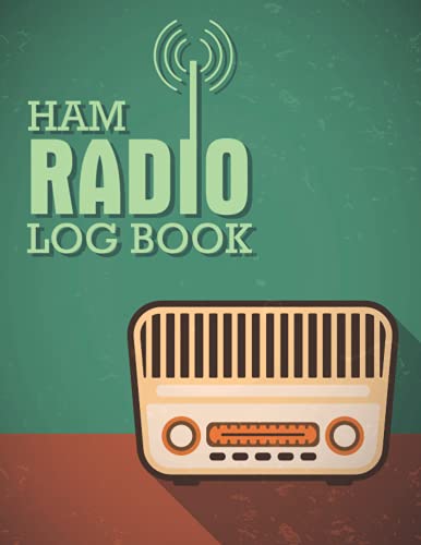 Ham Radio Log Book: Logbook Journal Notebook For Amateur Radio Operator ...