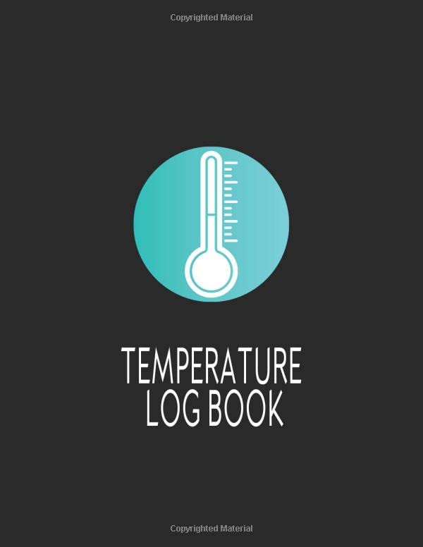 Temperature Log: Daily Refrigerator Temperature Log Book, Temperature ...