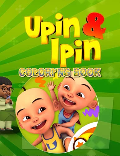 Upin & Ipin Coloring Book: Cute Little Bedtime Coloring Book ...