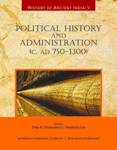 History of Ancient India V: Political History and Administration by ...