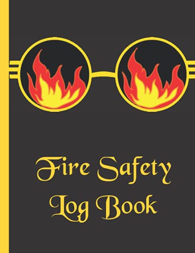 Fire Safety Log Book: Fire Inspection And Testing Log, Health And ...