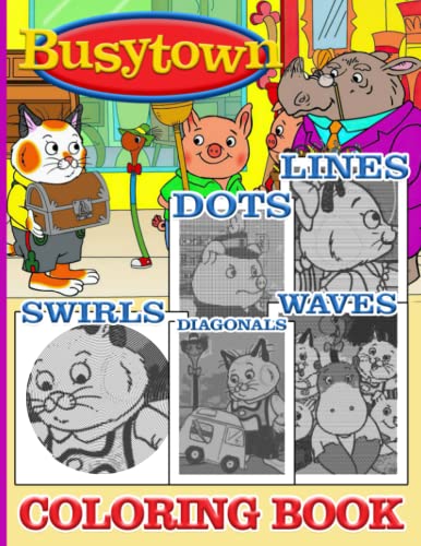 Busytown Dots Lines Waves Swirls Diagonals Coloring Book: Excellent ...