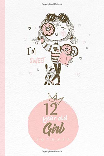 12 Year Old Girl Journal: Cute Happy Birthday Notebook Diary for 12 ...