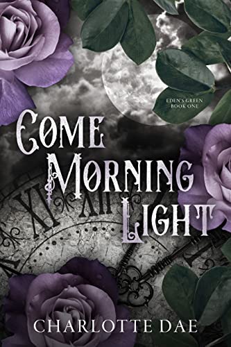 Come Morning Light by Charlotte Dae | Goodreads