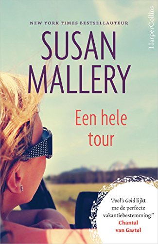 Een hele tour (Dutch Edition) by Susan Mallery | Goodreads