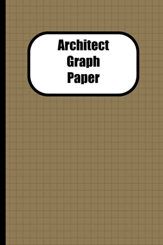 Architect Graph Paper: 6x9 in 120pg Brown Cover 4x4 Graphing/Grid ...