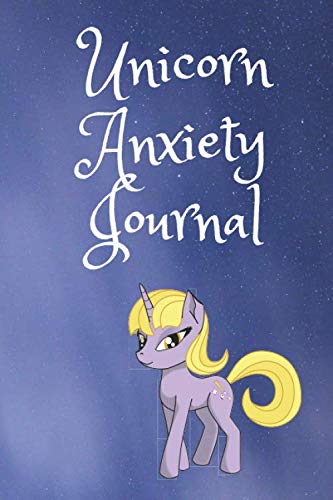 unicorn anxiety journal: Funny Unicorn Anxiety Workbook And Journal For ...