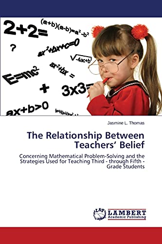 The Relationship Between Teachers’ Belief: Concerning Mathematical ...