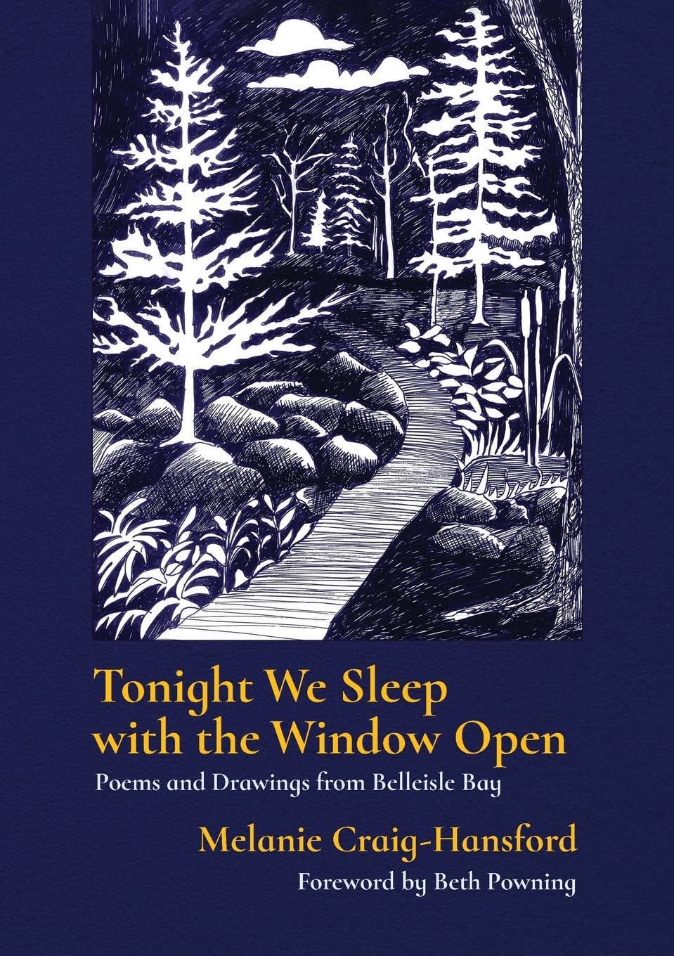 Tonight We Sleep with the Window Open: Poems and Drawings from ...