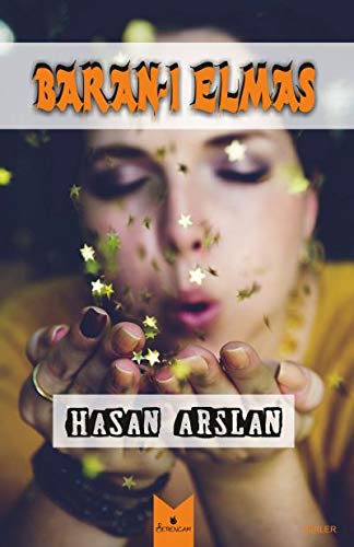 Baran-i Elmas by Hasan Arslan | Goodreads
