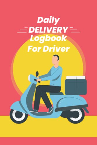 Daily Log Book For Delivery Drivers: Delivery Activity Book | Delivery ...