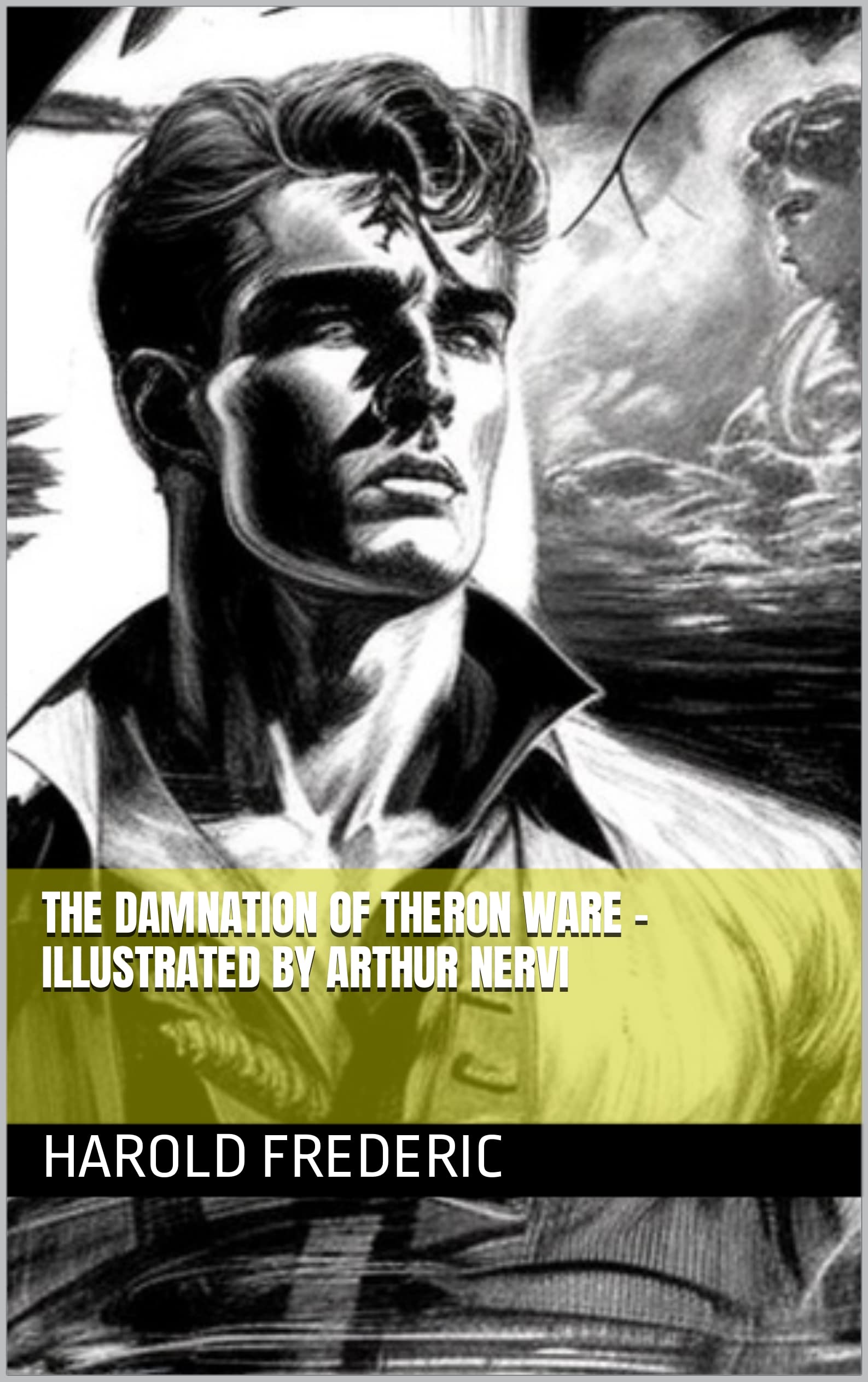 The Damnation of Theron Ware - Illustrated by Arthur Nervi by Harold ...