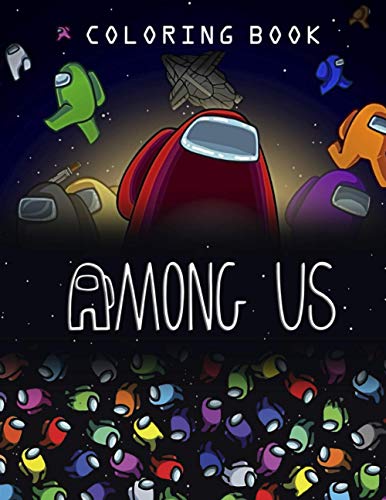 Among US Coloring Book: Great Coloring Book for Kids and Any Fan of ...