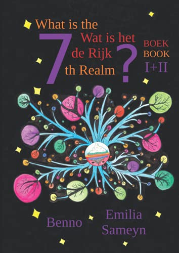 What is the 7th Realm? Wat is het 7de Rijk? by Benno Emilia Sameyn ...