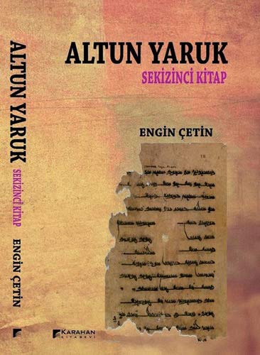 Altun Yaruk sekizinci kitap: Berlin Bilimler Akademisindeki metin ...