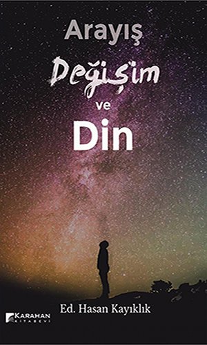 Arayis Degisim ve Din by Hasan Kayiklik | Goodreads