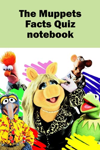 The Muppets Facts Quiz Notebook: Notebook|Journal| Diary/ Lined - Size ...