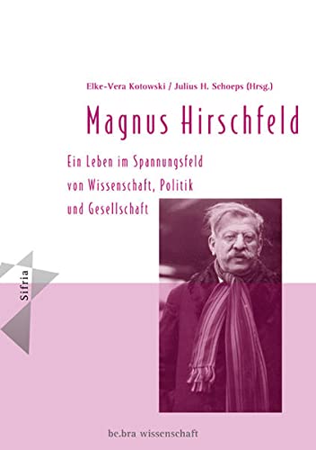 Magnus Hirschfeld. by elke-vera-kotowski | Goodreads