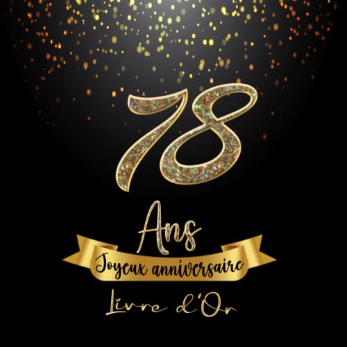 Joyeux Anniversaire 78 ans Livre d'Or: Pour Femme Personnalisable ...