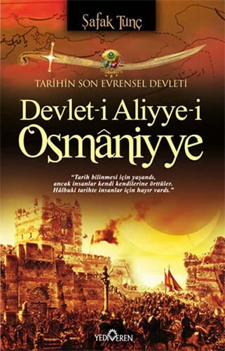 Devlet-i Aliyye-i Osmaniyye by Safak Tunç | Goodreads