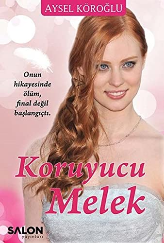 Koruyucu Melek by Aysel Köroğlu | Goodreads