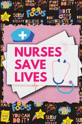 Nurses Save Lives: Updated: Blank Lined & Dot Grid Notebook; Perfect ...