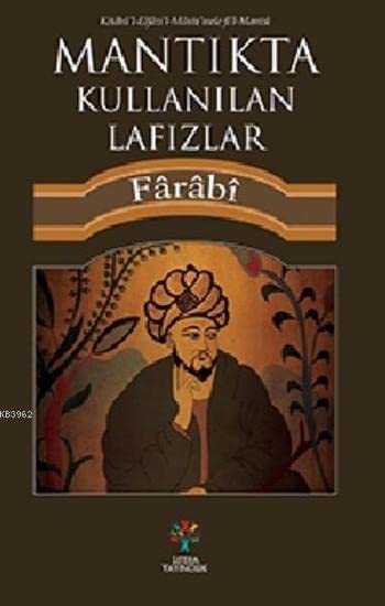 Mantikta Kullanilan Lafizlar by Al-Farabi | Goodreads