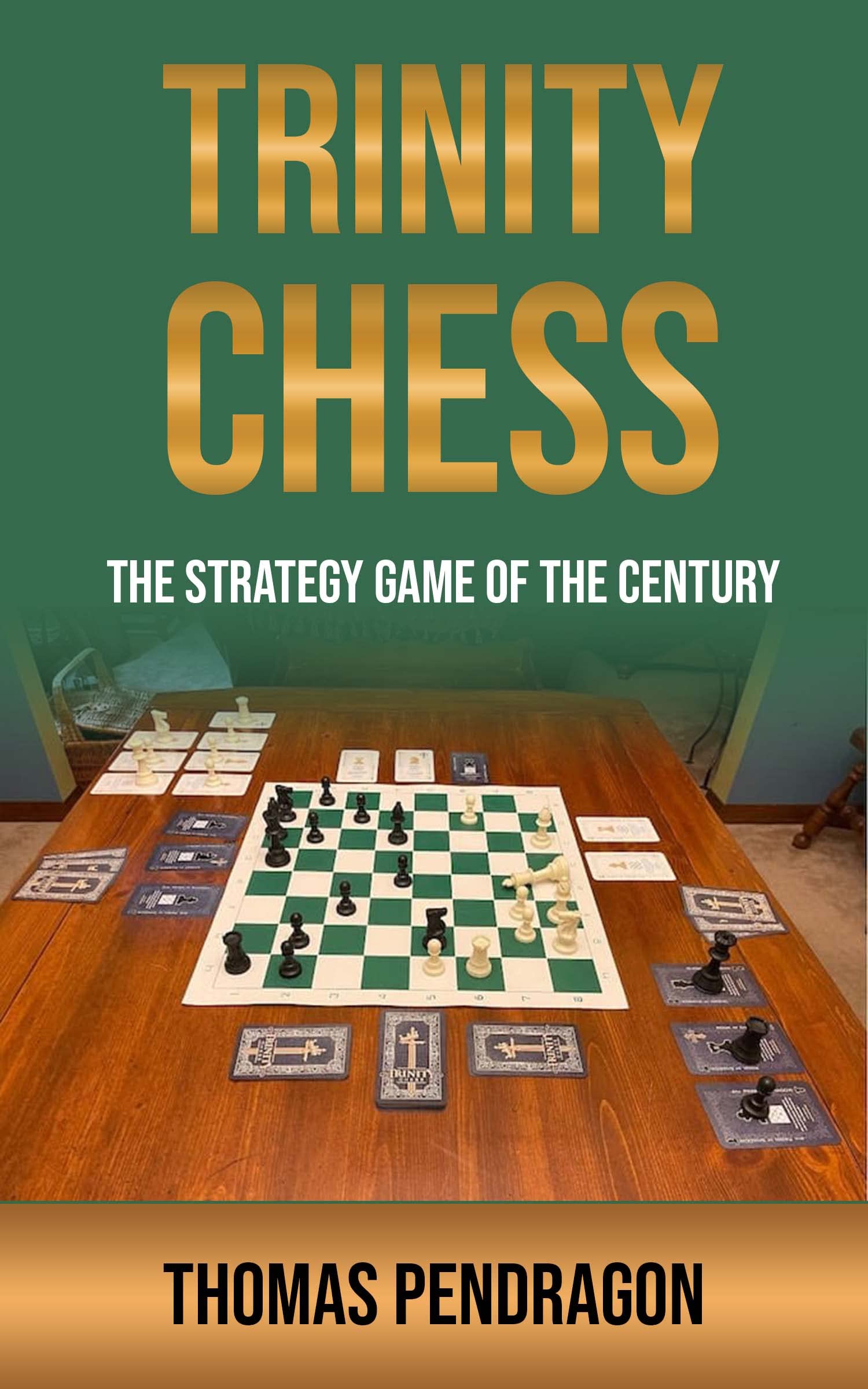 Trinity Chess: Game Included FREE by Thomas Pendragon | Goodreads