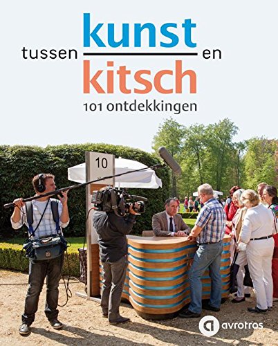 Tussen kunst en kitsch: 101 ontdekkingen by Kiki Alpherts | Goodreads