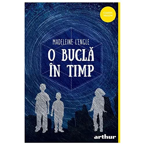 O Bucla In Timp. O Bucla In Timp, Vol. 1 by Madeleine L'Engle | Goodreads