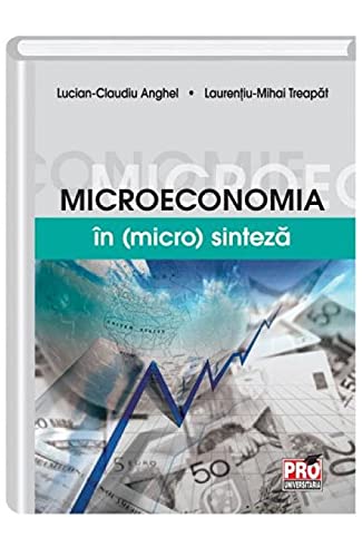 Microeconomia in (micro)sinteza by Laurentiu-Mihai Treapat Lucian ...