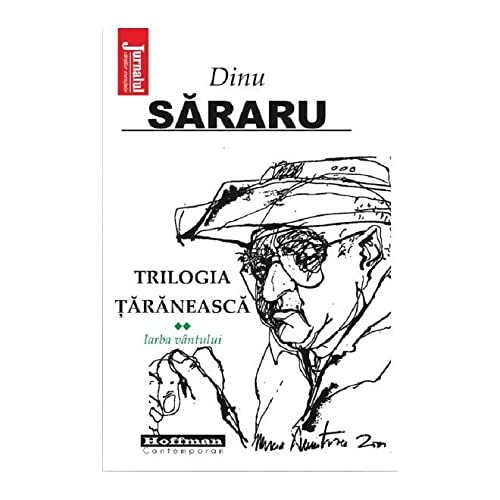 Trilogia Taraneasca Vol.2: Iarba Vantului by Dinu Săraru | Goodreads