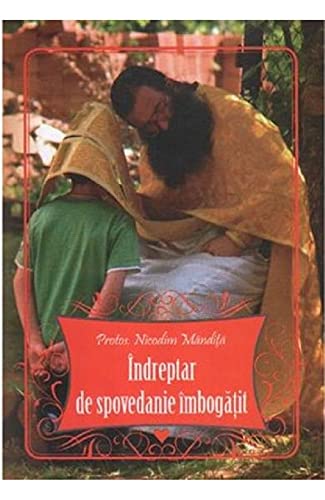 Indreptar de spovedanie imbogatit by Nicodim Măndiță | Goodreads