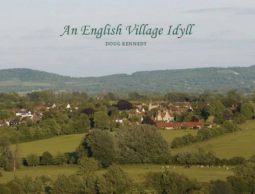 An English Village Idyll by Doug Kennedy | Goodreads