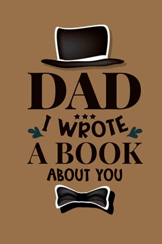Dad I Wrote A Book About You: Dads Share Wisdom With Their Children In ...