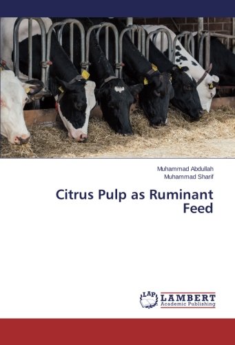 Citrus Pulp as Ruminant Feed by Abdullah Muhammad | Goodreads