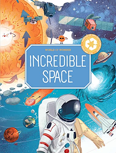Incredible Space (My World of Wonder) by Yoyo Books | Goodreads