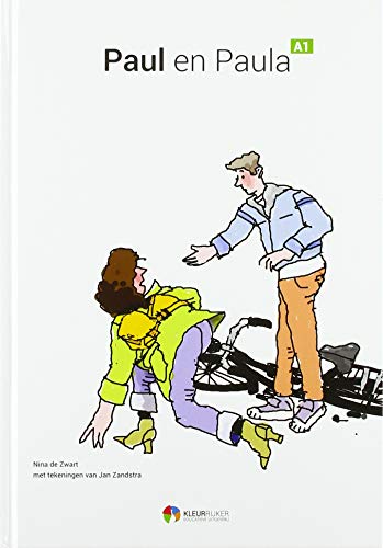 Paul en Paula A1: Leesboek voor anderstaligen 0 - A1 by Nina de Zwart | Goodreads