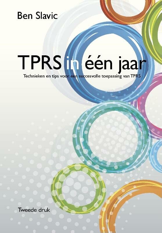 TPRS in één jaar!: Technieken voor een succesvolle toepassing van TPRS ...