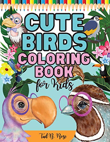 CUTE BIRDS COLORING BOOK for Kids: Great Birds Coloring Book for ...